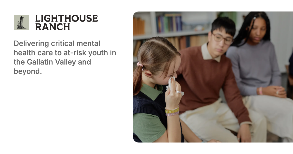 The Lighthouse Ranch | Preventing Teen Suicide in the Gallatin Valley